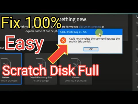 100% Fix this problem Scratch Disk Full in Adobe Photoshop.