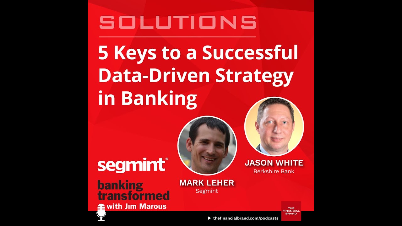 Segmint's 5 Keys to Data-Driven Strategy in Banking