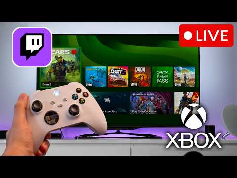 Streaming on Twitch from Xbox in 2026 - How to Start