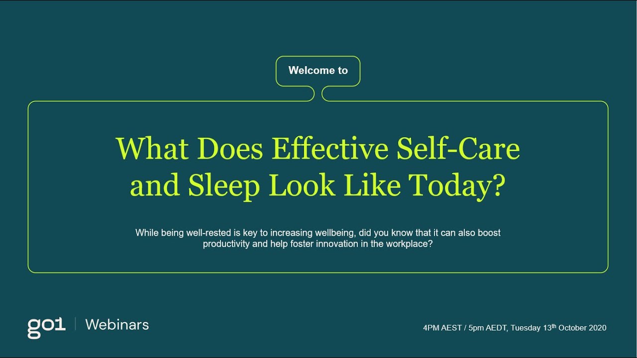 [Webinar] What Does Effective Self-Care and Sleep Look Like Today?