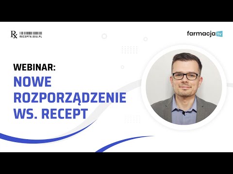 WEBINAR "Realizacja recept od 1 lipca - koniec okresu przejściowego"