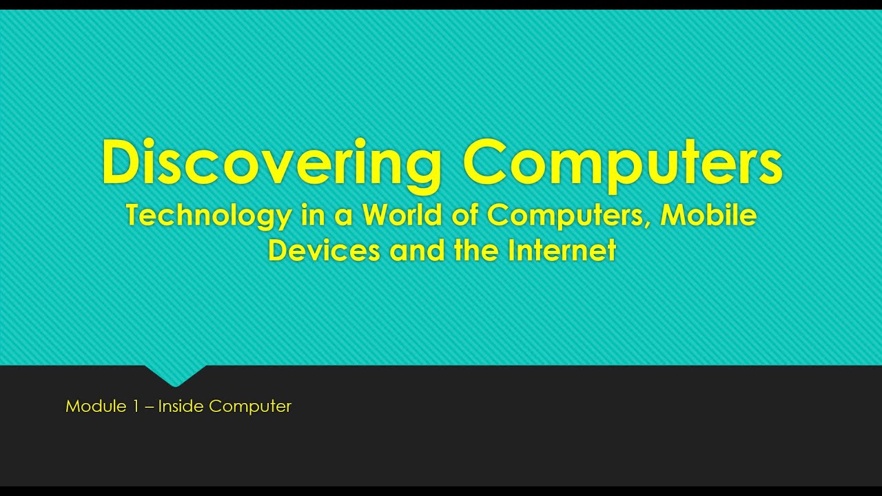 Computer Fundamentals and Programming - Module 1 (Inside Computers)