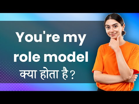 You're my role model: Hindi Meaning with Examples & Synonyms | तुम मेरे आदर्श हो Ka Matlab 📚