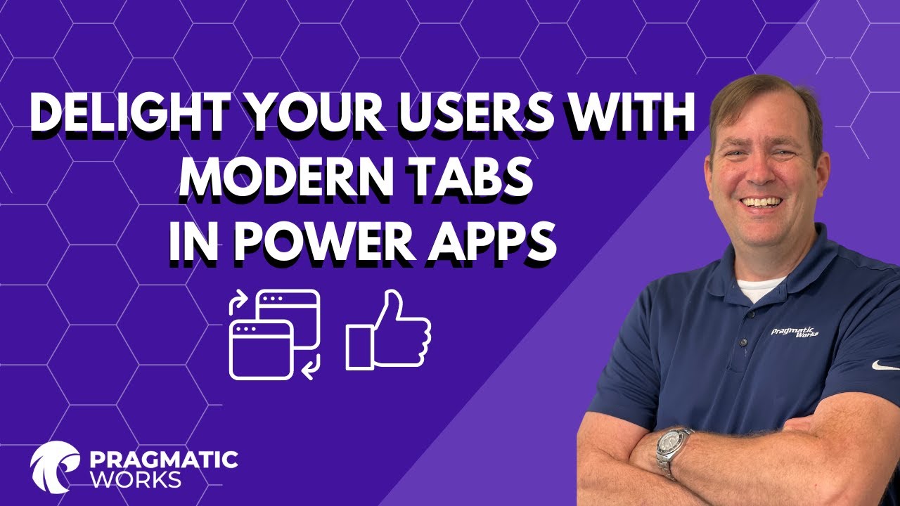 Delight Your Users with Modern Tabs in Power Apps