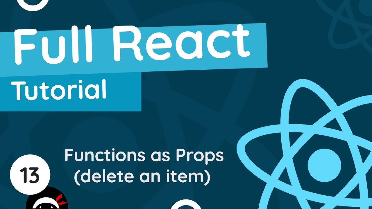 Full React Tutorial #13 - Functions as Props