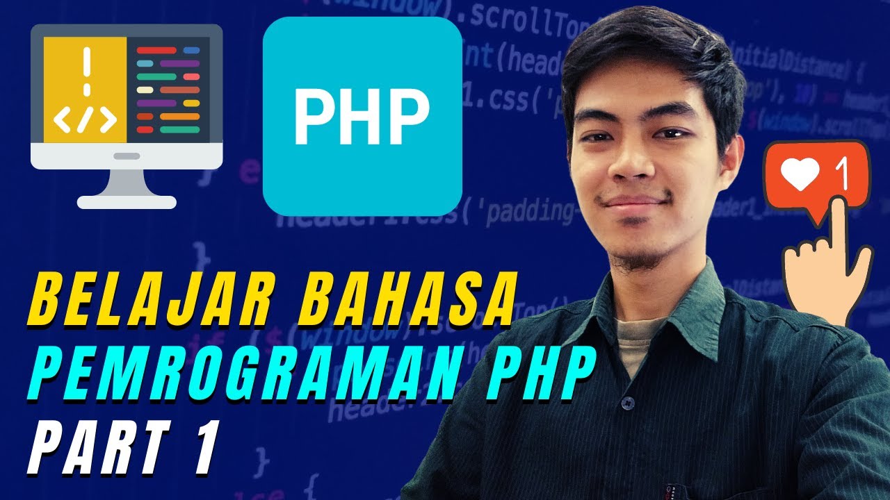 BELAJAR BAHASA PEMROGRAMAN PHP PART 1