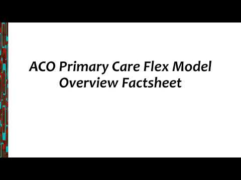 ACO Primary Care Flex Model Overview Factsheet
