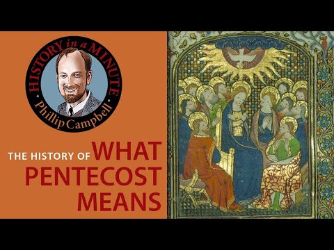What does Pentecost Mean: History in a Minute (Episode 27)
