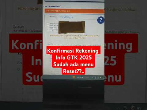 konfirmasi rekening info gtk 2025 ada menu barunya?? #shorts #infogtk #konfirmasiinfogtk #reset
