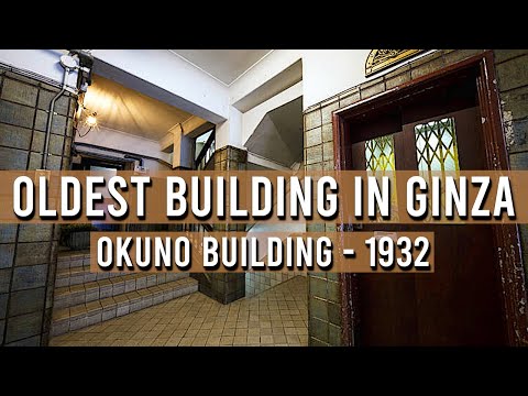 The Oldest Building in Ginza, Tokyo: OKUNO BUILDING (1932) | JAPAN WALKING TOURS
