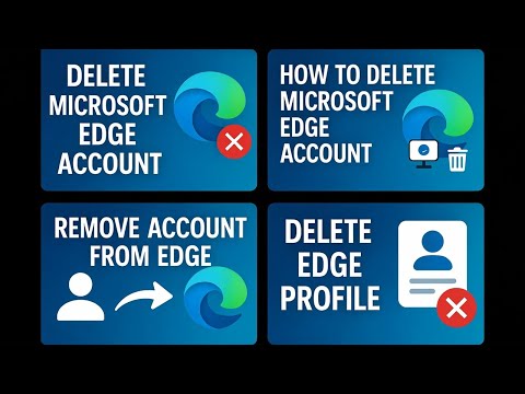 How to Remove and Delete Account Profile on Microsoft Edge Browser