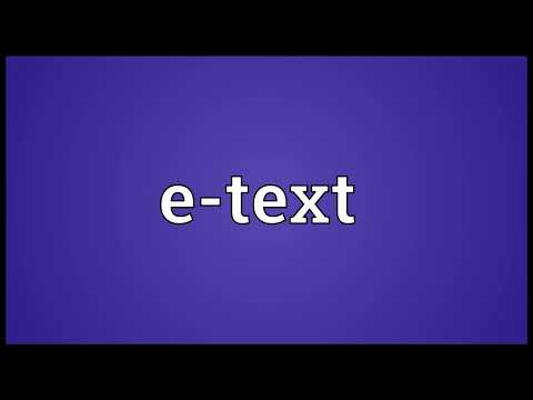 E text Meaning