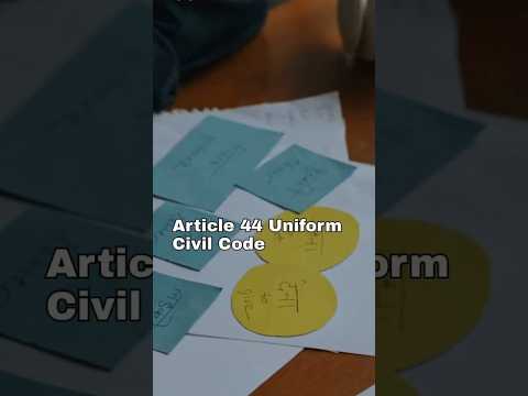 📜 Article 44 – Uniform Civil Code (UCC)