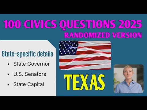 100 Civics Questions for the 2025 U.S. Citizenship Test – Texas (Random Order)