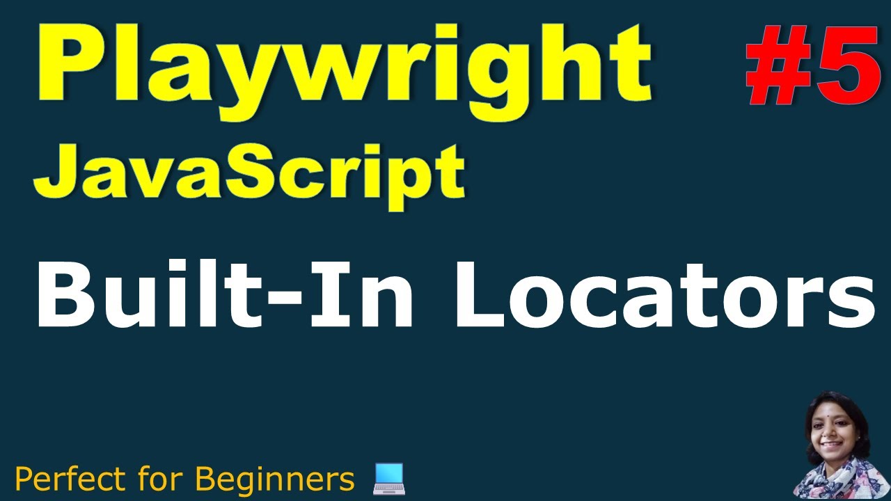 Playwright with JavaScript #05 |  Built In Locators