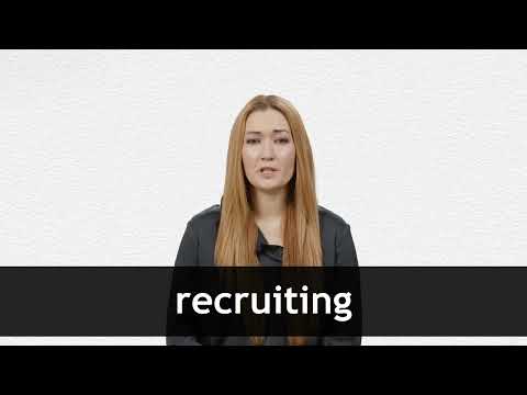 RECRUITING definition and meaning | Collins English Dictionary