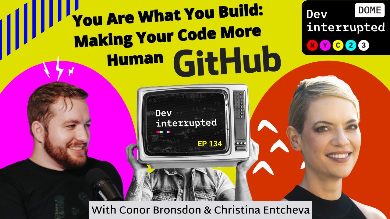 You Are What You Build: Making Your Code More Human with GitHub (#134)