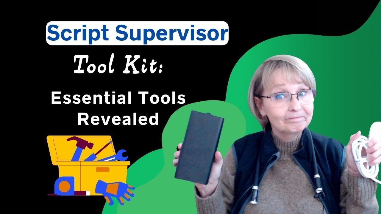 Boost Your Script Supervision Skills with These Must-Have Kit Tips!