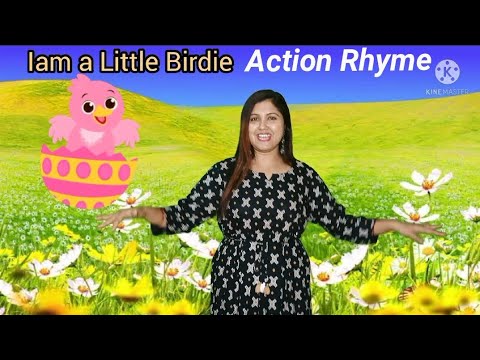 Iam a little birdie Action Rhyme