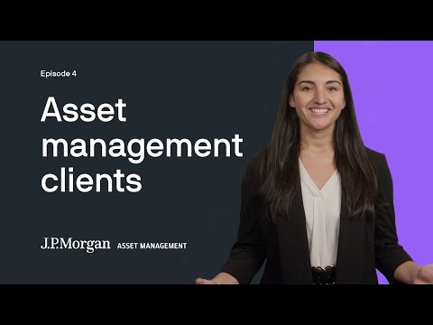Asset management clients | Episode 4