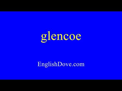 How to pronounce glencoe in American English