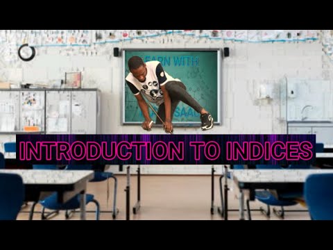 Indices Definition - Introduction