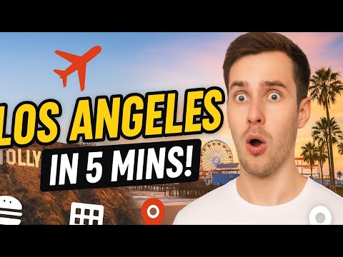 Los Angeles Travel Guide in 5 Minutes | Top Places, Hotels, Food & More