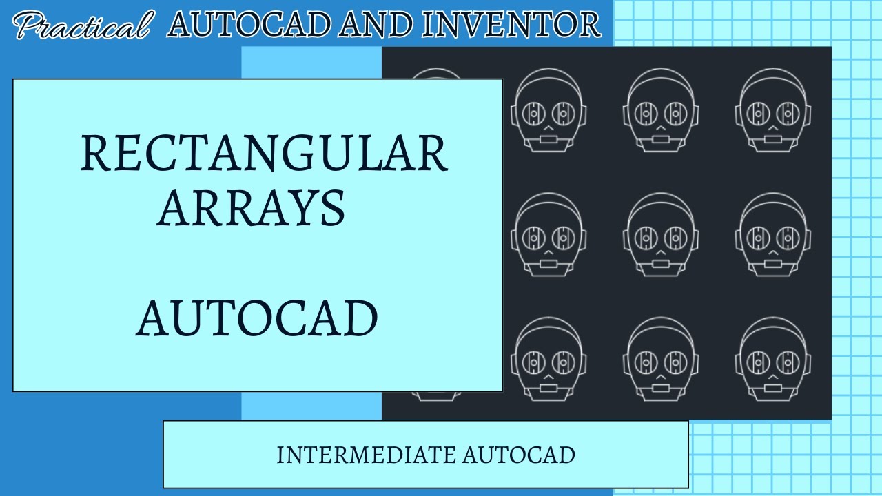 Creating and Modifying Rectangular Arrays in AutoCAD