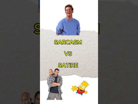Sarcasm and Satire Explained