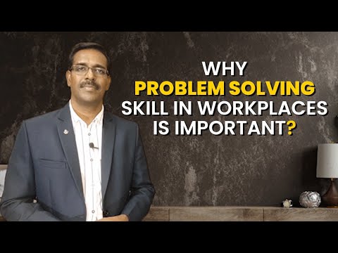 why problem solving skills is important at workplace