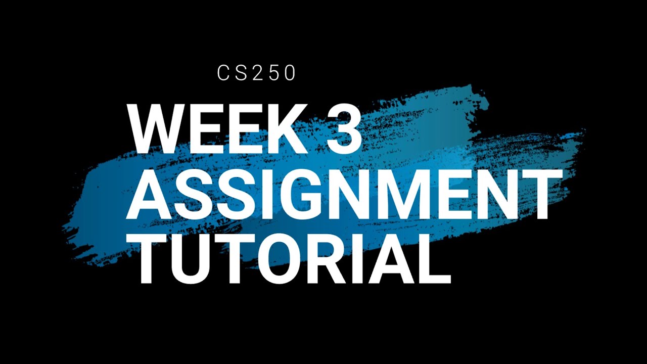 Week 3 Coding Assignment Tutorial
