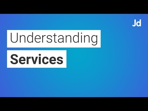 Understanding Services