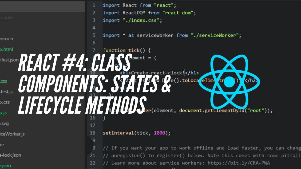 React Tutorial #4: More About Class Components: States & Lifecycle methods