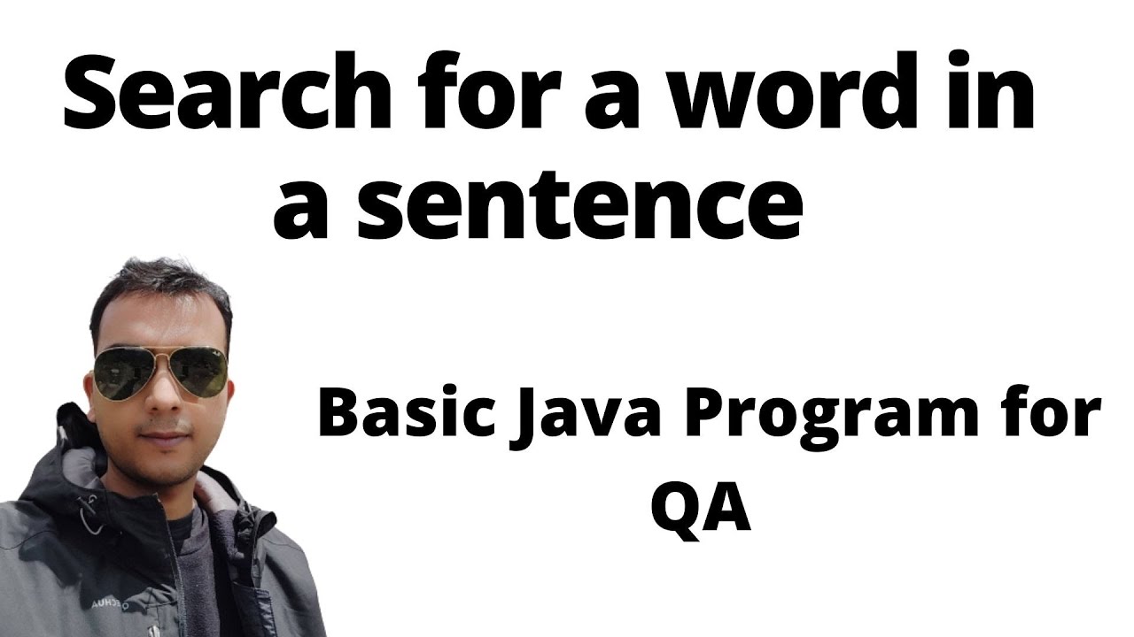 Basic Java Program - Search for a word in sentence | Java for QA Playlist