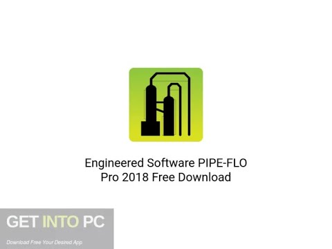 Engineered Software PIPE FLO Pro 2018 Free Download