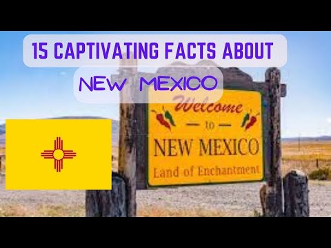15 Captivating Facts About New Mexico