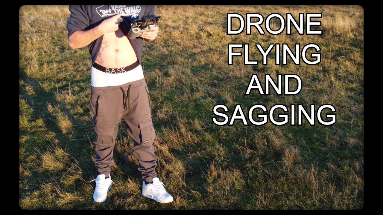 Drone Flying with Sagging Pants