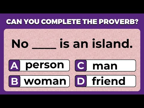 English Proverbs Quiz: Can You Get A Perfect Score? Revision - 2023