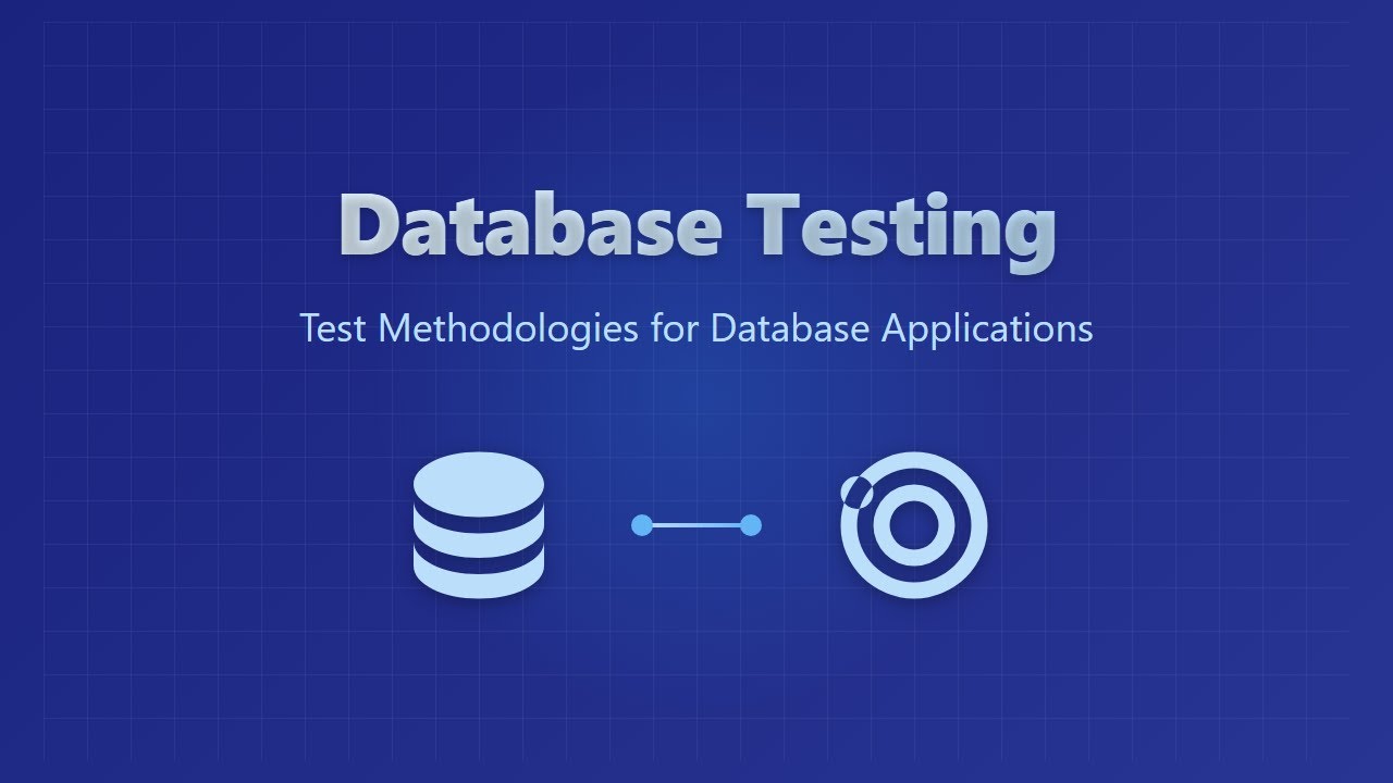 Database Testing: A Beginner's Guide to Test Methodologies