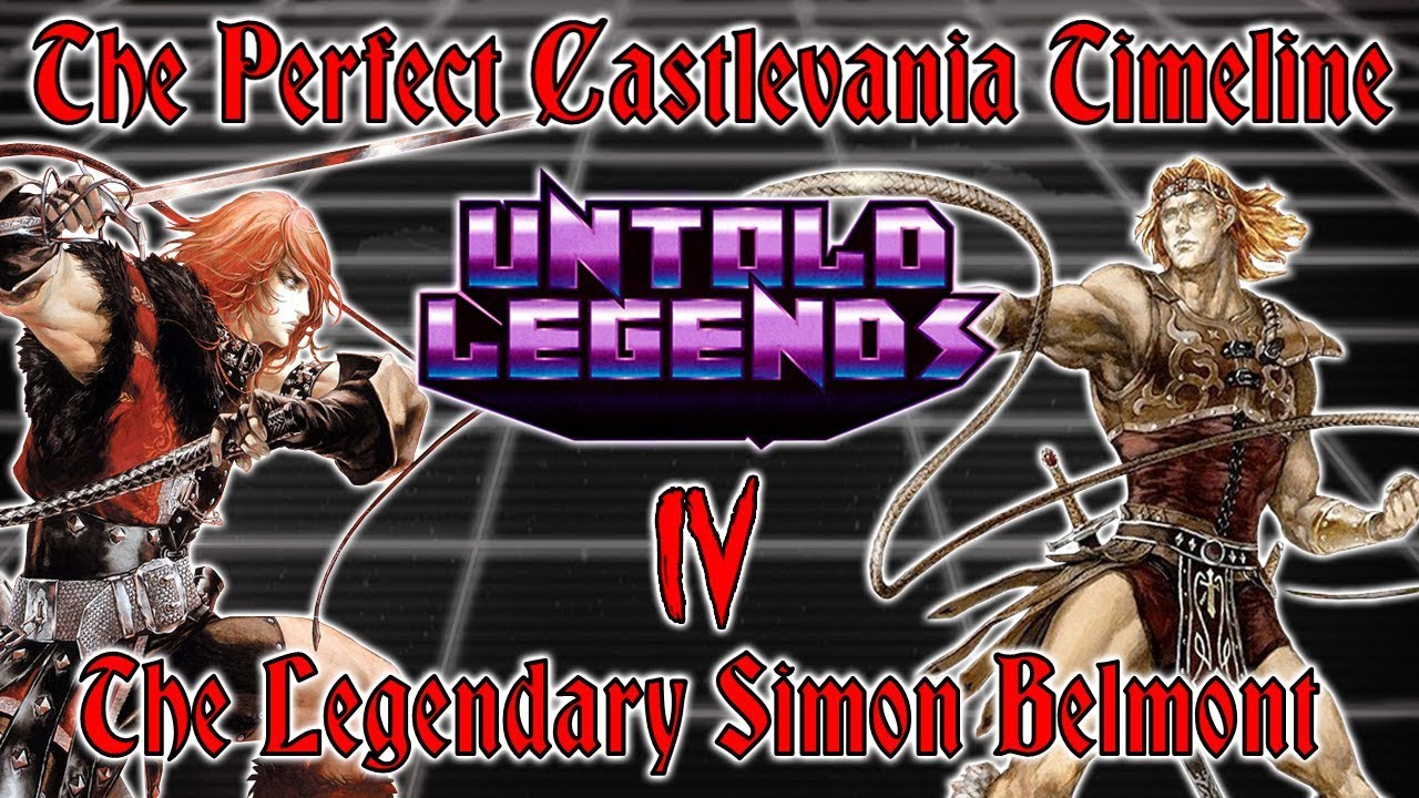 The Perfect Castlevania Timeline (Chapter IV: The Legendary Simon Belmont) - Untold Legends