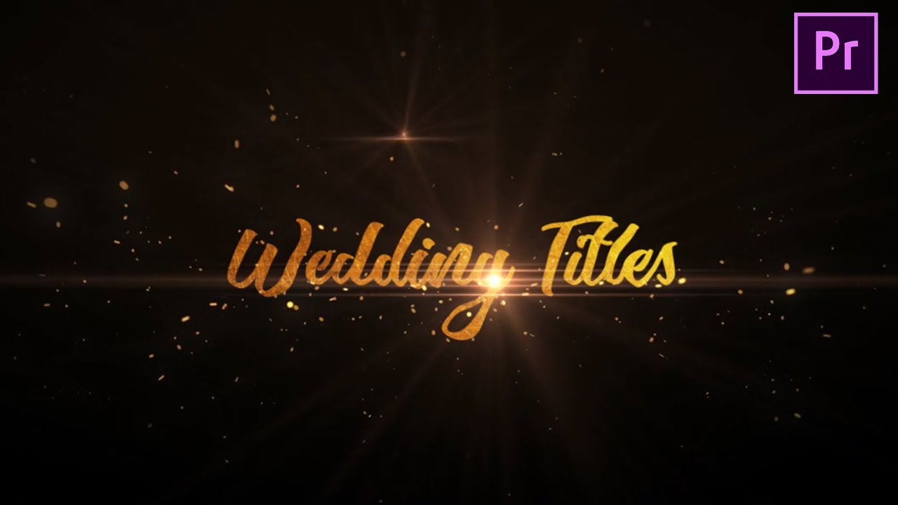 Create Animated Wedding Titles |  Premiere Pro Tutorial