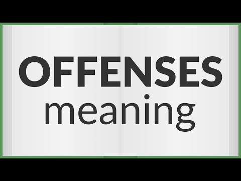 Offenses | meaning of Offenses