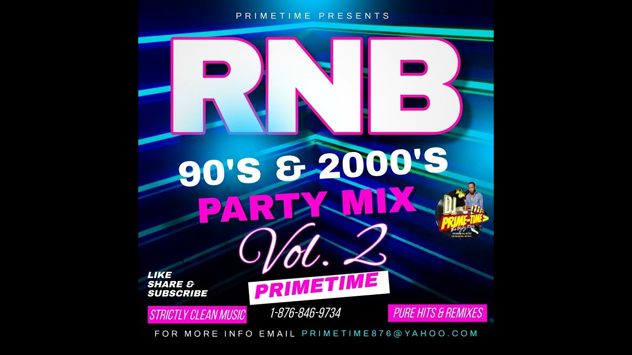 90'S & 2000'S R&B PARTY MIX VOL. 2 [CLEAN]