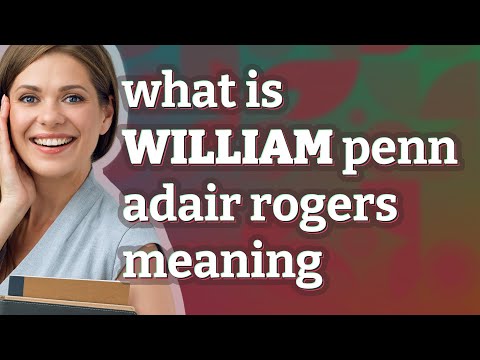 William penn adair rogers | meaning of William penn adair rogers