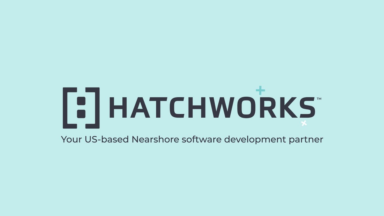 HatchWorks | Your US-Based Nearshore Software Development Partner