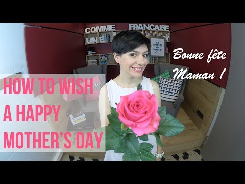 How to Wish Someone Happy Mother's Day in France