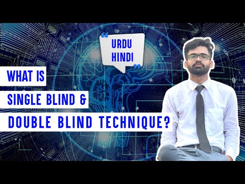 What is Single Blind and Double Blind Technique?|Best Concept in Hindi\Urdu
