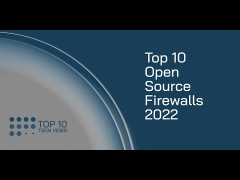 Top 10 Open Source Firewalls In 2022