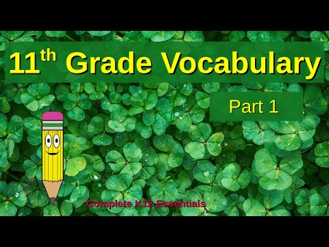 11th Grade Vocabulary part 1 word list online public school lesson - Complete K12 Essentials