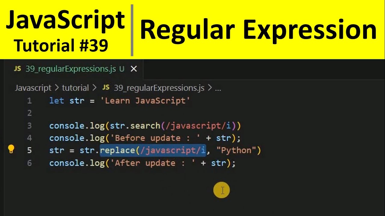 JavaScript Tutorial 39 - Regular Expressions in JavaScript | Programming For Beginners